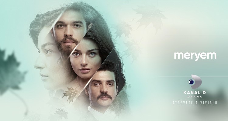 Kanal D Drama estrena el drama turco Meryem - Televisión