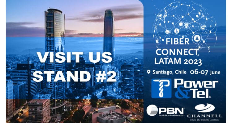 Visit Power & Tel at Fiber Connect - English