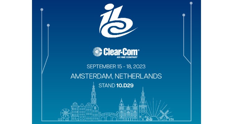 Clear-Com to Exhibit at IBC 2023 - Tecnología Clear-Com to Exhibit at IBC 2023 - Tecnología