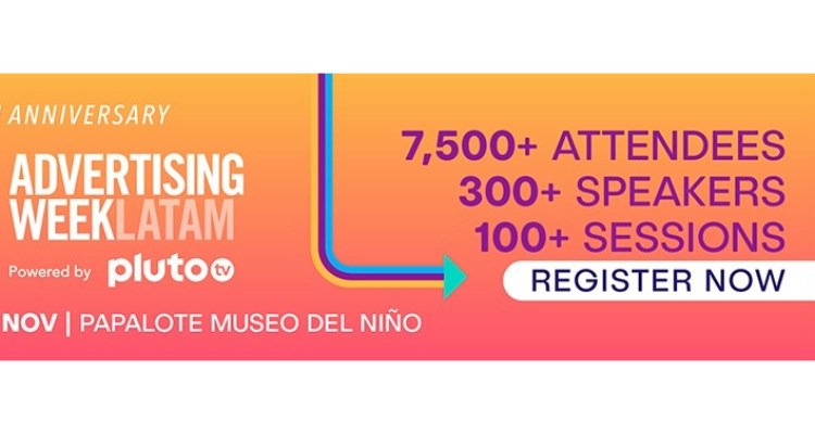 Advertising Week LATAM regresa a la Ciudad de México - Televisión