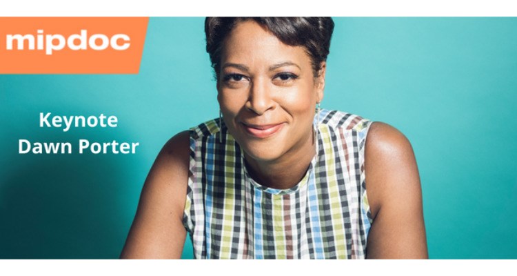 Dawn Porter To Give MIPDOC Keynote - English