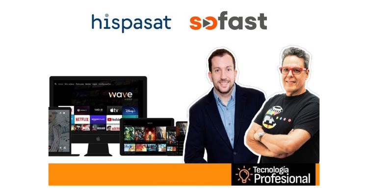 Hispasat y SoFast se asocian para enriquecer el servicio OTT en Latam con una nueva oferta de ...