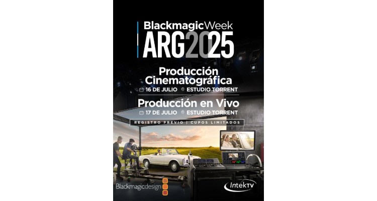 IntekTV anuncia la primera edición de Blackmagic Week Argentina - Tecnología