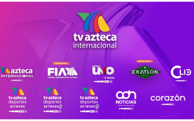 TV Azteca Internacional amplía su oferta de canales FAST con el ...